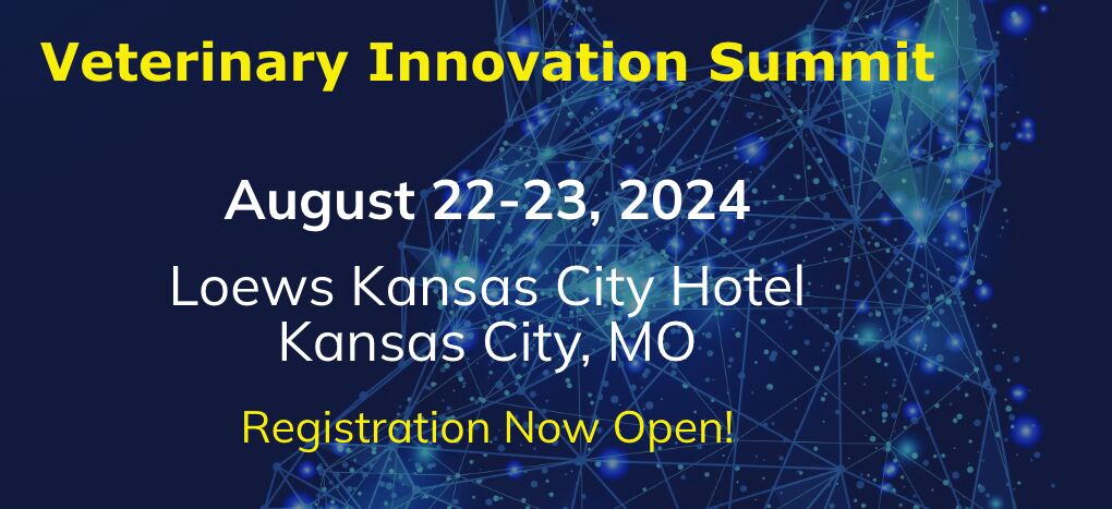 Veterinary Innovation Summit | Aug 22-23, 2024 |Kansas City, MO